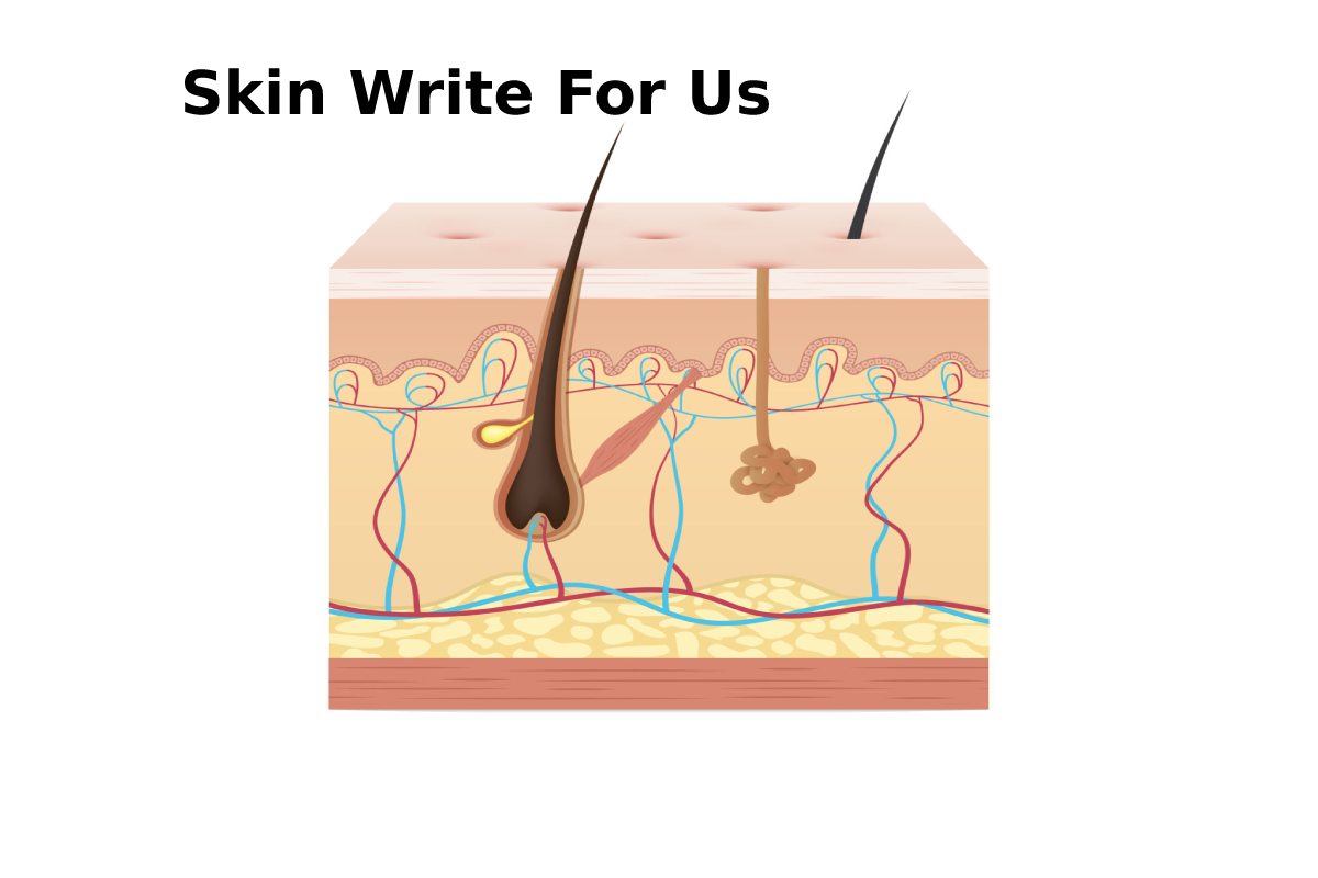 Skin Write For Us